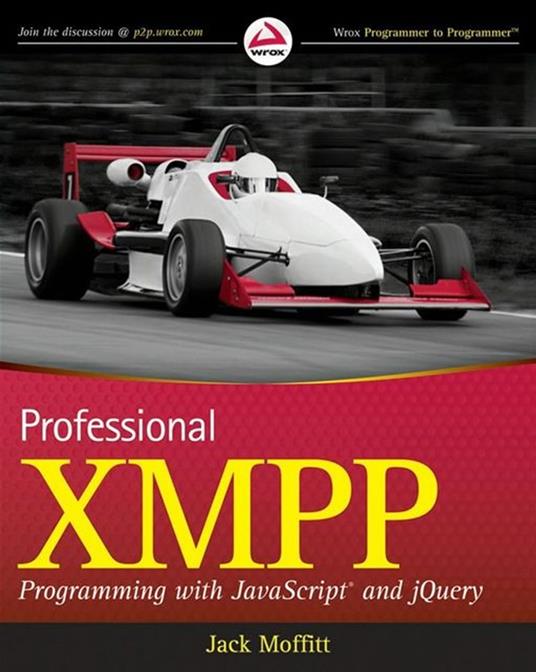 Professional XMPP Programming with JavaScript and jQuery - Moffitt ...