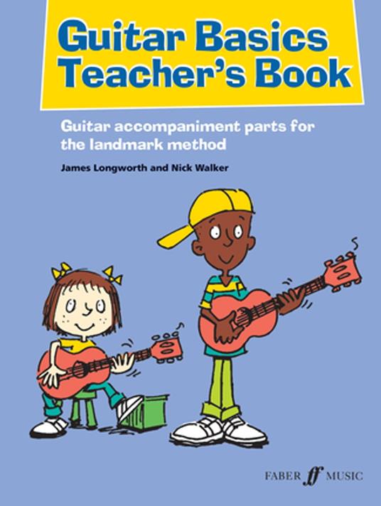 Guitar Basics Teacher’s Book - Longworth, James - Walker, Nick - Ebook ...