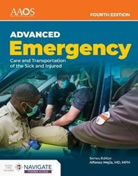 AEMT: Advanced Emergency Care and Transportation of the Sick and ...