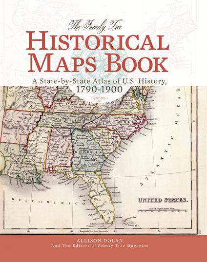 The Family Tree Historical Maps Book - Dolan, Allison - Tree Editors ...