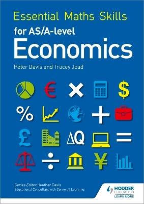 Essential Maths Skills for AS/A Level Economics - Tracey Joad - Peter ...