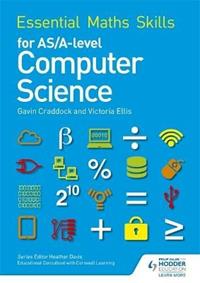 Essential Maths Skills for AS/A Level Computer Science - Victoria Ellis ...