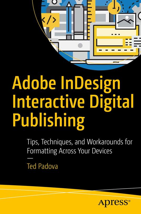 Adobe InDesign Interactive Digital Publishing - Padova, Ted - Ebook in ...