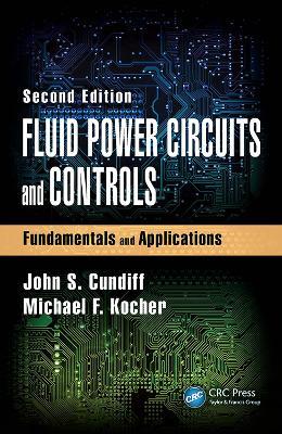 Fluid Power Circuits and Controls: Fundamentals and Applications ...
