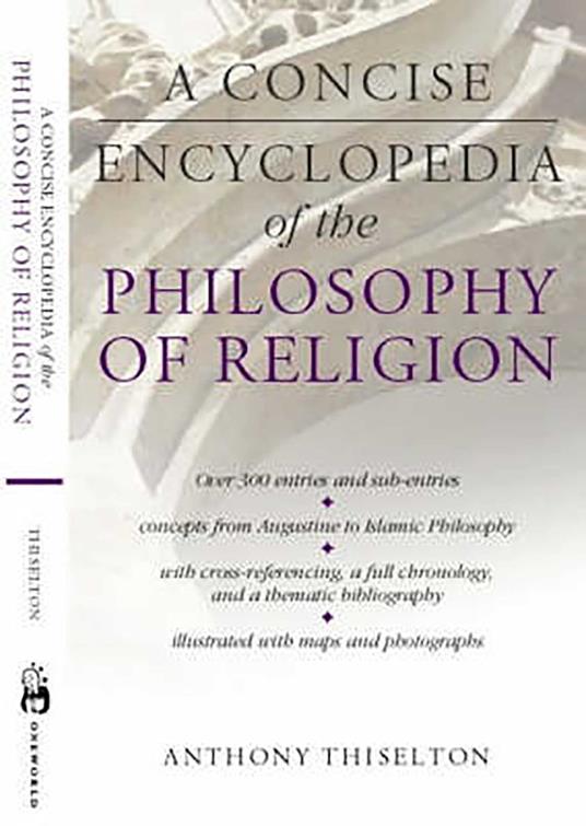 A Concise Encyclopedia of the Philosophy of Religion - C. Thiselton ...