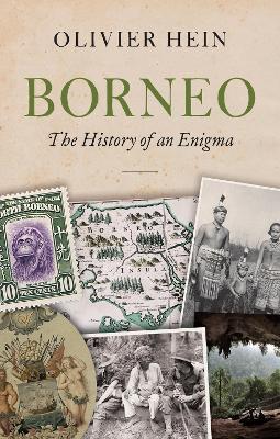 Borneo: The History of an Enigma - Olivier Hein - Libro in lingua ...