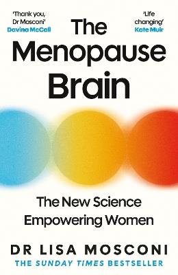 The Menopause Brain: The New Science Empowering Women - Lisa Mosconi ...