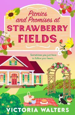 Picnics and Promises at Strawberry Fields: A BRAND NEW small-town ...