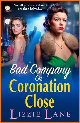 Bad Company on Coronation Close: Discover the BRAND NEW, brilliantly ...