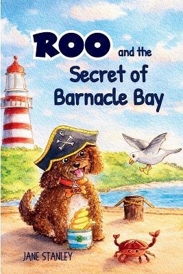 Roo and the Secret of Barnacle Bay - Jane Stanley - Libro in lingua ...