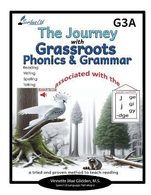 The Journey with Grassroots Phonics & Grammar - Vinnette Mae Glidden ...