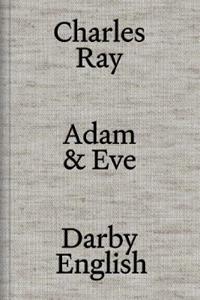 Charles Ray: Adam and Eve - Darby English - Libro in lingua inglese ...