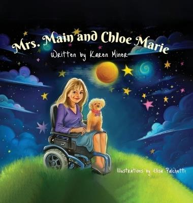 Mrs. Main and Chloe Marie - Karen Miner - Libro in lingua inglese ...