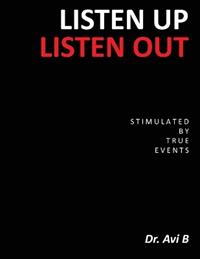 Listen Up Listen Out - Avi B - Libro in lingua inglese - Dr. AVI B - | IBS