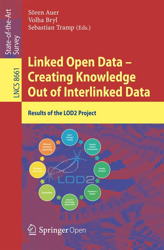 Linked Open Data -- Creating Knowledge Out of Interlinked Data - Auer, Sören - Bryl, Volha ...