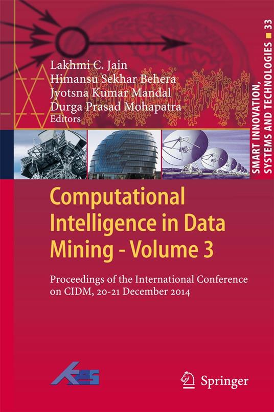 Computational Intelligence in Data Mining - Volume 3 - C. Jain, Lakhmi ...