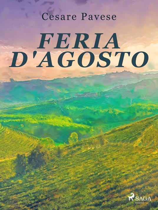 Feria d'agosto - Pavese, Cesare - Ebook - EPUB3 con Adobe DRM | IBS