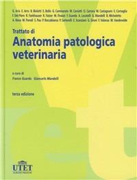 Trattato di anatomia patologica veterinaria - Franco Guarda - Giancarlo ...