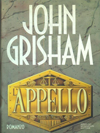 L' appello - John Grisham - Libro - Mondadori - Omnibus stranieri | IBS