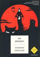Constance contro tutti - Ray Bradbury - Libro - Mondadori - Strade blu ...