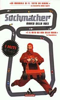 Sochmacher - Marco Della Noce - Carlo Turati - - Libro - Mondadori - I ...