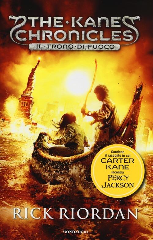Il trono di fuoco. The Kane Chronicles. Vol. 2 - Rick Riordan - Libro ...