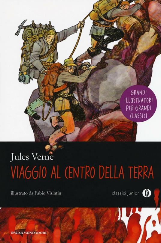 Viaggio al centro della terra - Jules Verne - Libro - Mondadori - Oscar ...