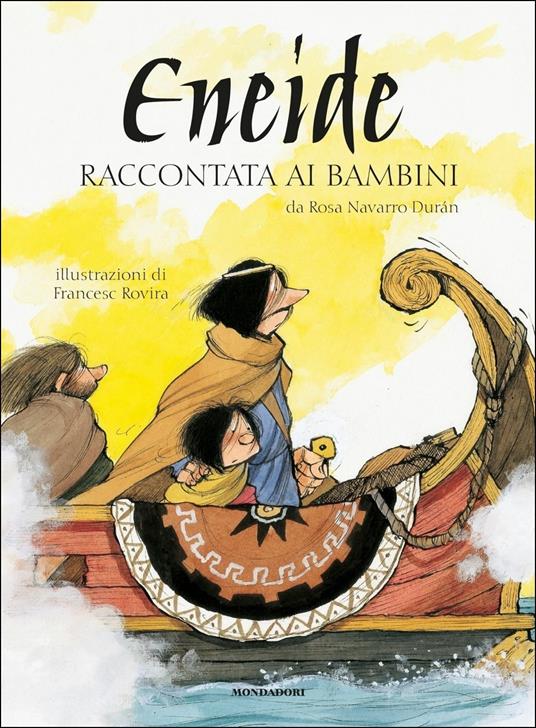 Eneide raccontata ai bambini - Rosa Navarro Durán - Libro - Mondadori ...