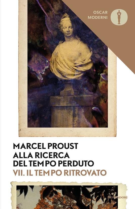 Alla ricerca del tempo perduto. Vol. 7: Il tempo ritrovato - Marcel Proust - Libro - Mondadori ...
