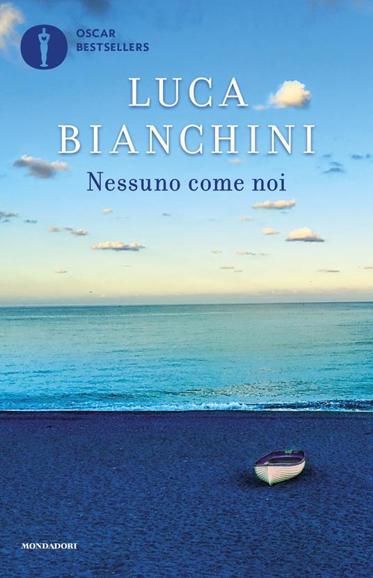 Nessuno come noi - Luca Bianchini - Libro - Mondadori - Oscar ...
