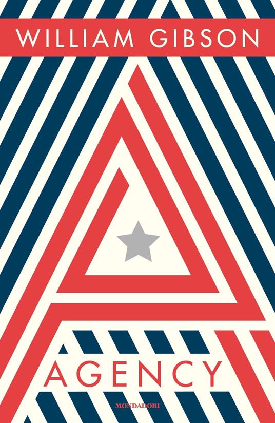 Agency - William Gibson - Libro - Mondadori - Omnibus | IBS