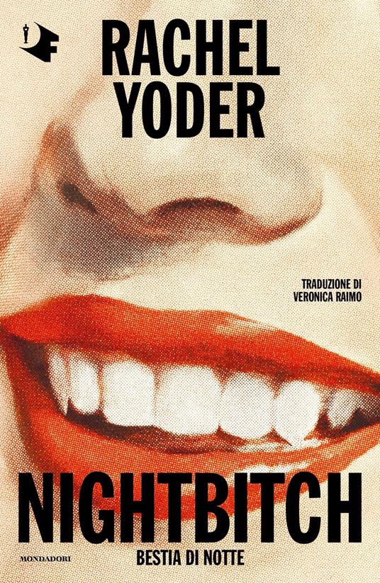 Nightbitch - Rachel Yoder - Libro - Mondadori - Oscar fantastica | IBS