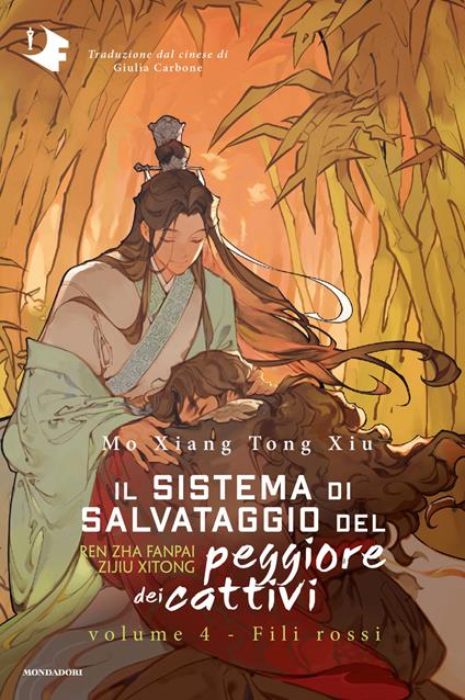 Fili rossi. Il sistema di salvataggio del peggiore dei cattivi. Vol. 4 ...