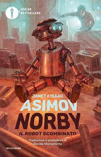 Norby, il robot scombinato. Nuova ediz. - Isaac Asimov - Janet Asimov ...