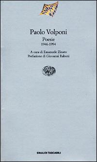Poesie. 1946-1994 - Paolo Volponi - Libro - Einaudi - Einaudi tascabili ...