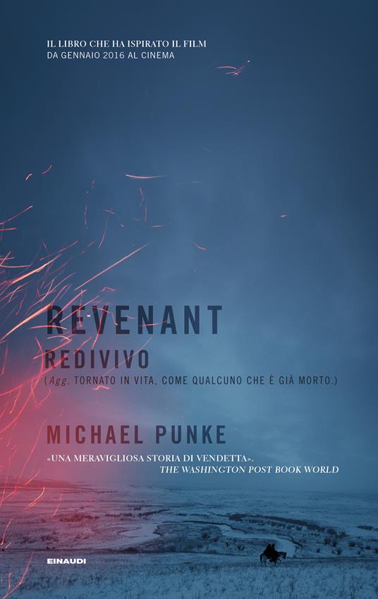 Revenant - Michael Punke - Libro - Einaudi - Supercoralli | IBS