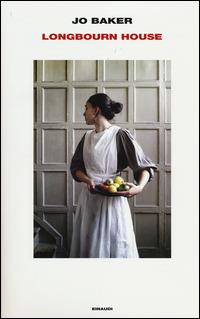 Longbourn House - Jo Baker - Libro - Einaudi - Supercoralli | IBS