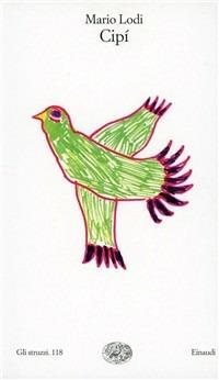 Cipì - Mario Lodi - Libro - Einaudi - Gli struzzi | IBS