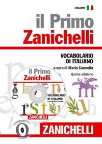 Il primo Zanichelli. Vocabolario di italiano. Con CD-ROM - Mario ...