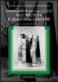 Complementi ed esercizi di geometria e algebra lineare - Antonella ...