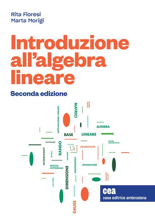 Introduzione all'algebra lineare. Con e-book - Rita Fioresi - Marta ...