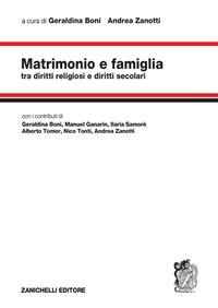 Matrimonio e famiglia. Tra diritti religiosi e diritti secolari ...