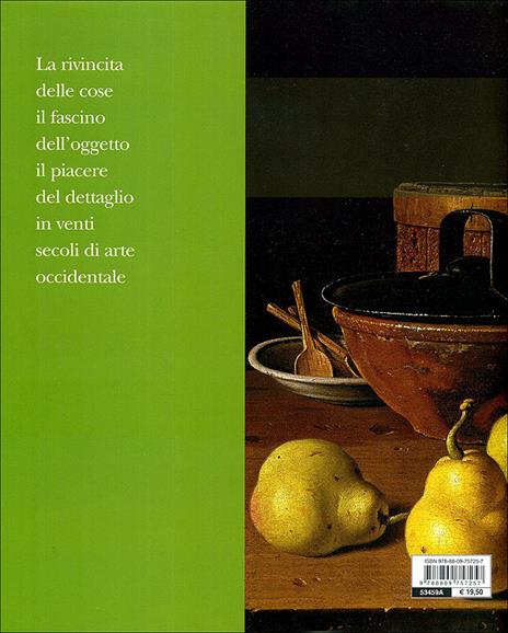 La natura morta. Storia, artisti, opere - Luca Bortolotti - Libro ...