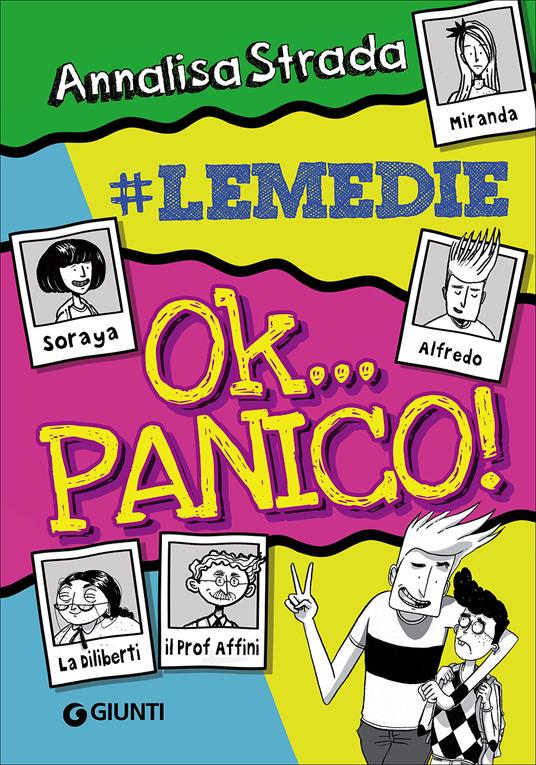 Ok... panico! #le Medie - Annalisa Strada - Libro - Giunti Junior - | IBS