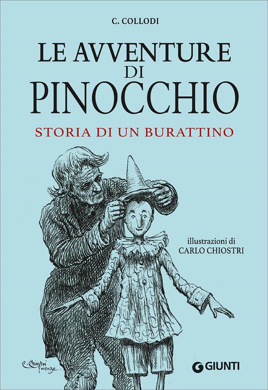 Le avventure di Pinocchio. Storia di un burattino - Carlo Collodi ...