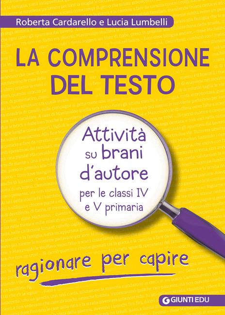 La comprensione del testo. Attività su brani d'autore per le classi IV ... La comprensione del testo. Attività su brani d'autore per le classi IV ...