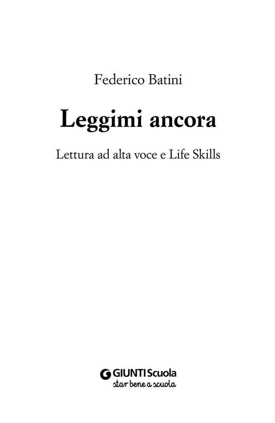 Leggimi ancora. Lettura ad alta voce e life skills - Federico Batini ...