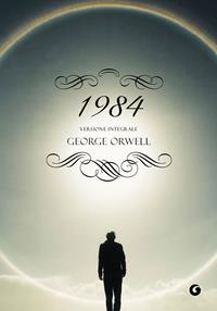 1984. Ediz. integrale - George Orwell - Libro - Giunti Editore - Y ...