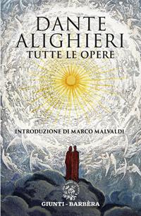 Tutte le opere - Dante Alighieri - Libro - Giunti-Barbera - | IBS