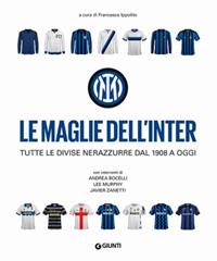 Le maglie dell'Inter. Tutte le divise nerazzurre dal 1908 a oggi ...